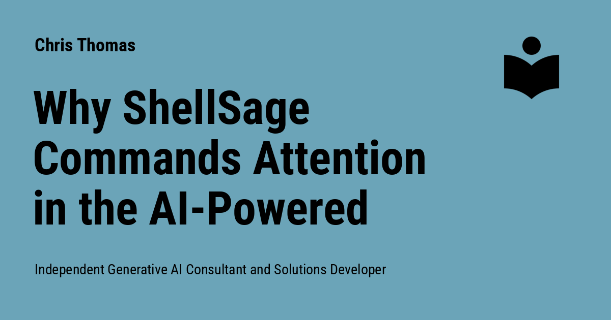 Why ShellSage Commands Attention in the AI-Powered Terminal Space - Chris Thomas