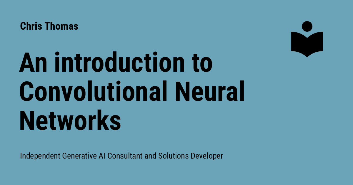 An Introduction To Convolutional Neural Networks Chris Thomas